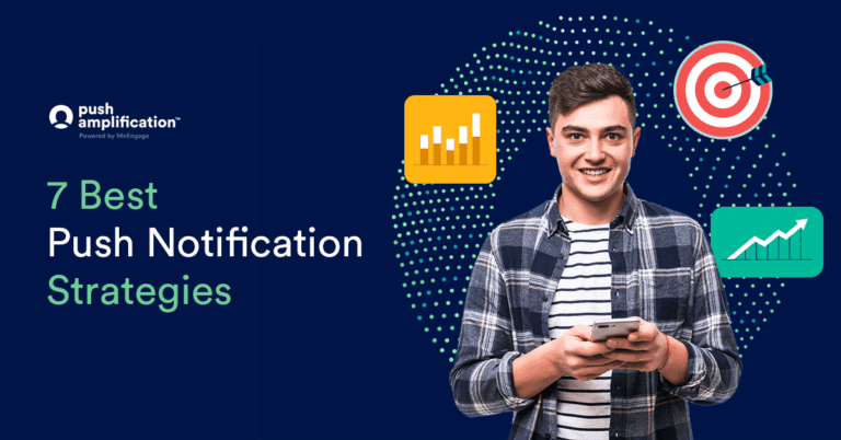 7 Best Push Notification Strategies For Marketing - Push Amplification
